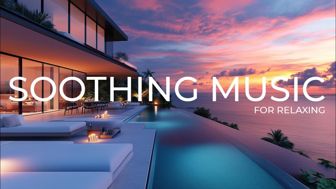 Soothing Music for Relaxing - Background Music - YouTube