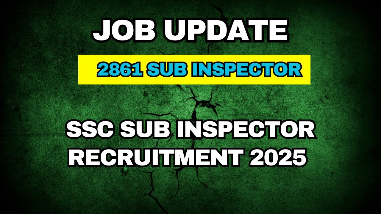SSC Sub Inspector Recruitment 2025 | 2861 Vacancies | Apply Online ...