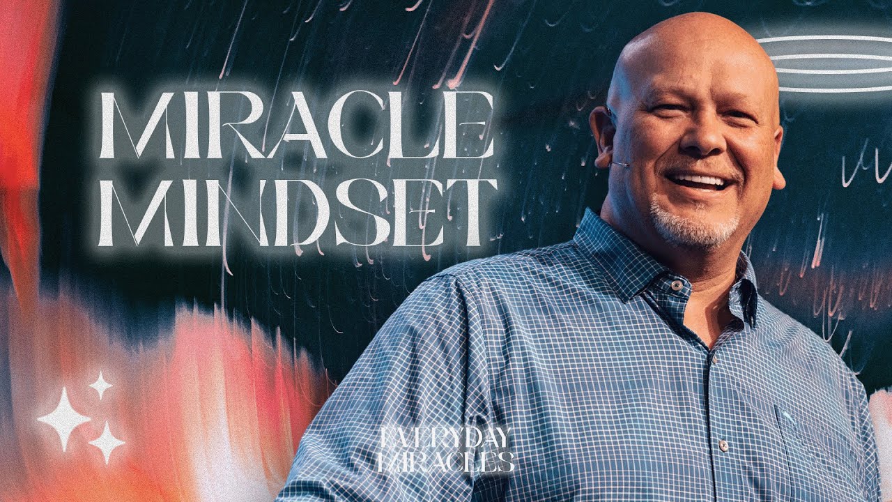 Miracle Mindset | Dr. Dave Martin | Twin Rivers Church - YouTube