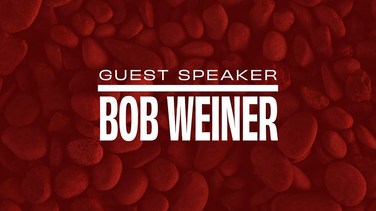 Guest Speaker | Bob Weiner - YouTube