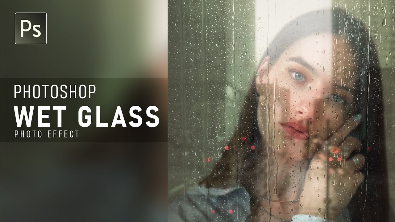 Wet glass photo effect in Photoshop - YouTube