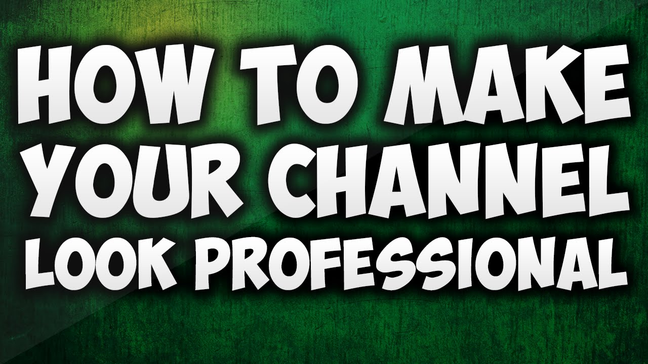 How To Make Your Channel Page Look professional! (Tutorial) - YouTube