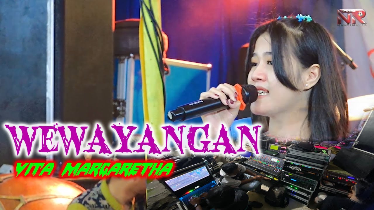 WEWAYANGAN (Versi Uenakkk,,,,) Voc. Vita Margaretha. EZZA BUDAYA | PUTRA NR PRODUCTION - YouTube