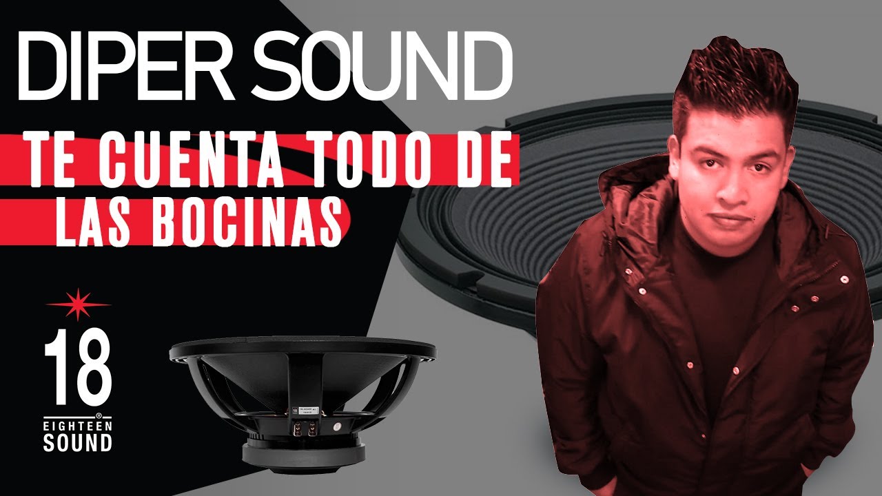 Diper Sound te cuenta todo de las bocinas 18 Sound - Expo Gonher 2021 ...