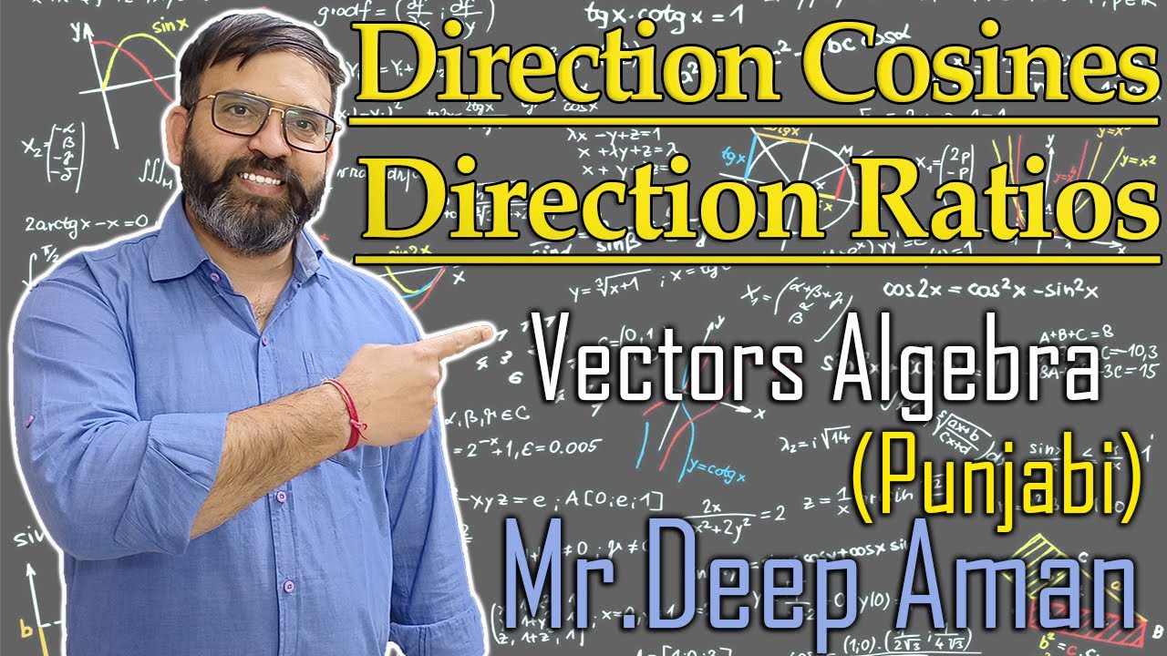 Direction Cosines & Direction Ratios of Vector | 3-D | VECTOR ALGEBRA ...