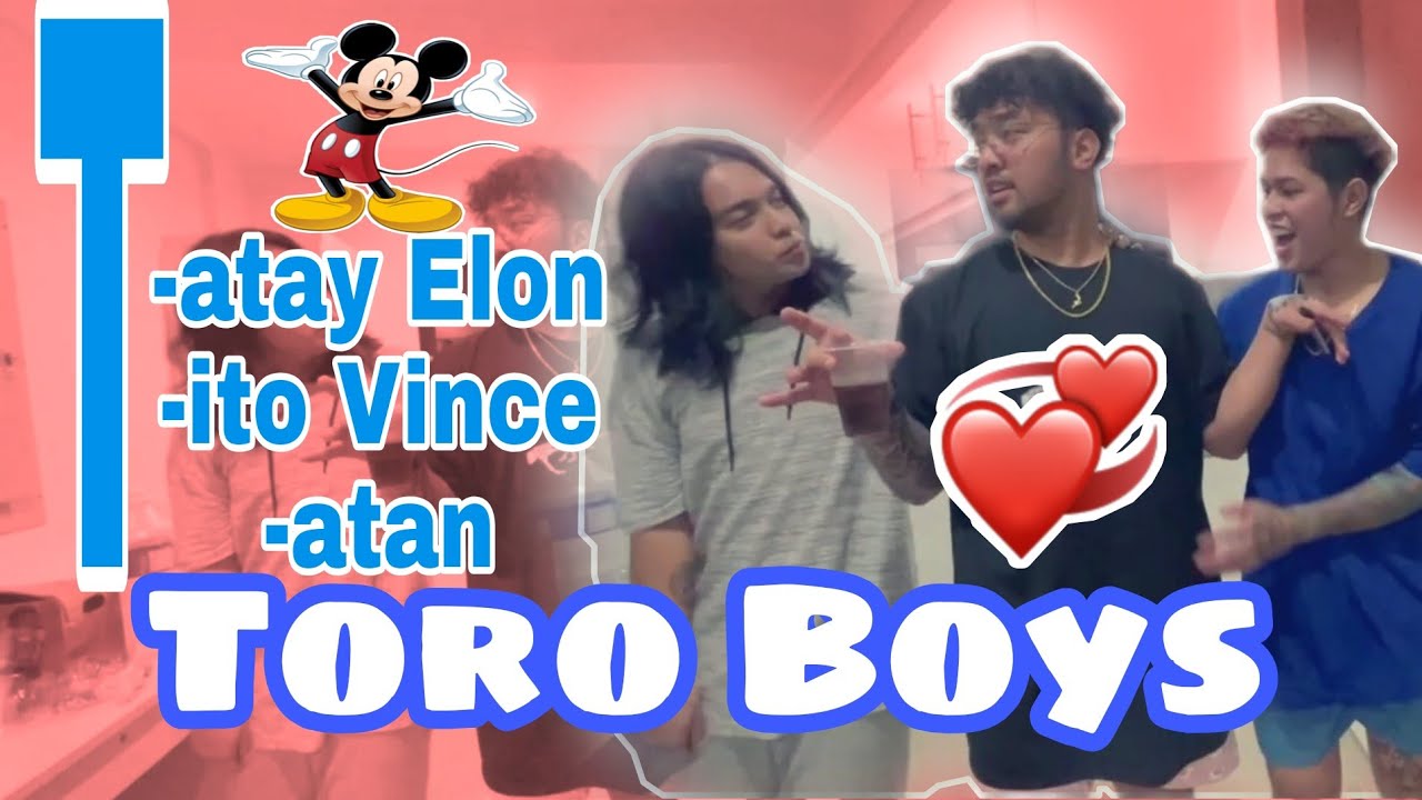 TOROBOYS | TATAY ELON | TITO VINCE | TATAN | MOMMY TONI FOWLER | TORO ...