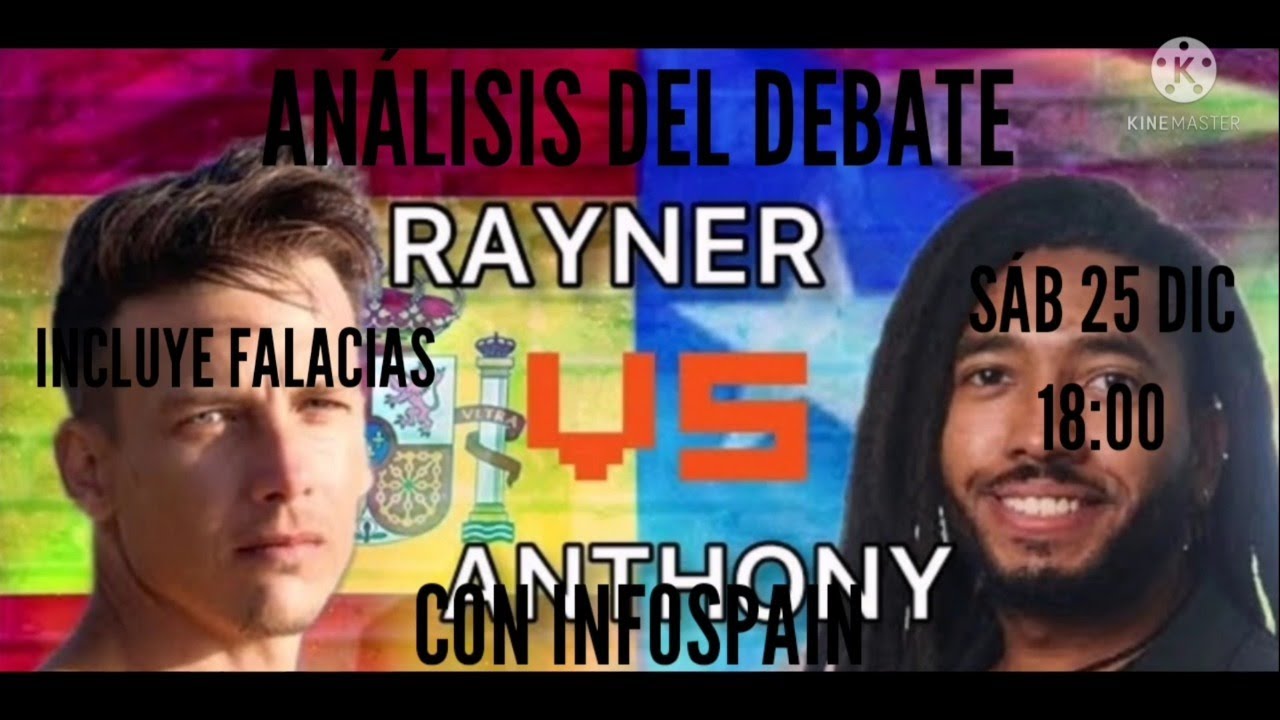 ANÁLISIS DEL DEBATE RAYNER VS. ANTHONY (COREY CAT) CON INFOSPAIN - YouTube