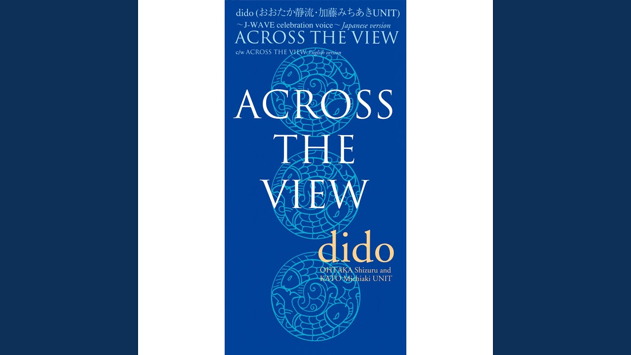 ACROSS THE VIEW Japanese version - YouTube