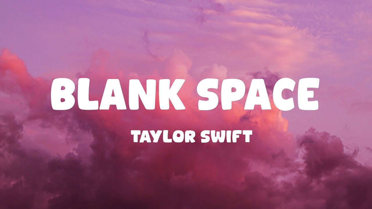Taylor Swift - Blank Space (Lyrics) - YouTube