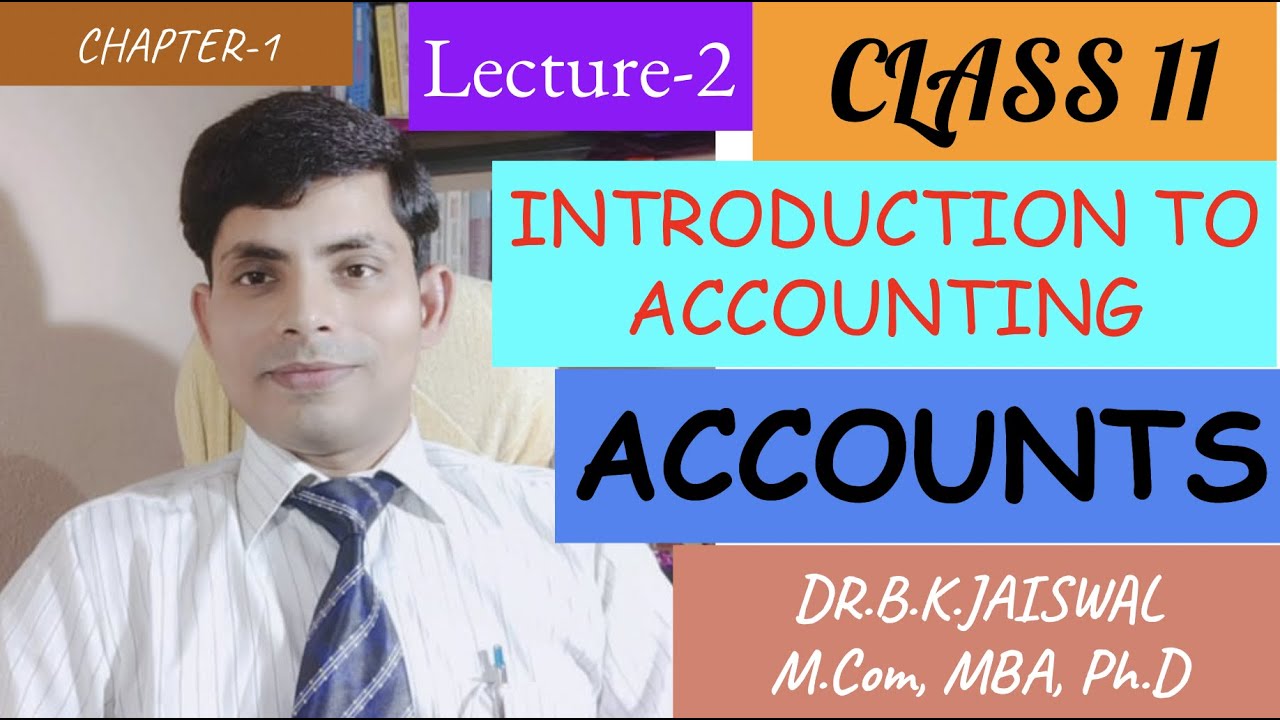 Class 11 Accounts Chapter 1 | Introduction to Accounting | Accounting ...