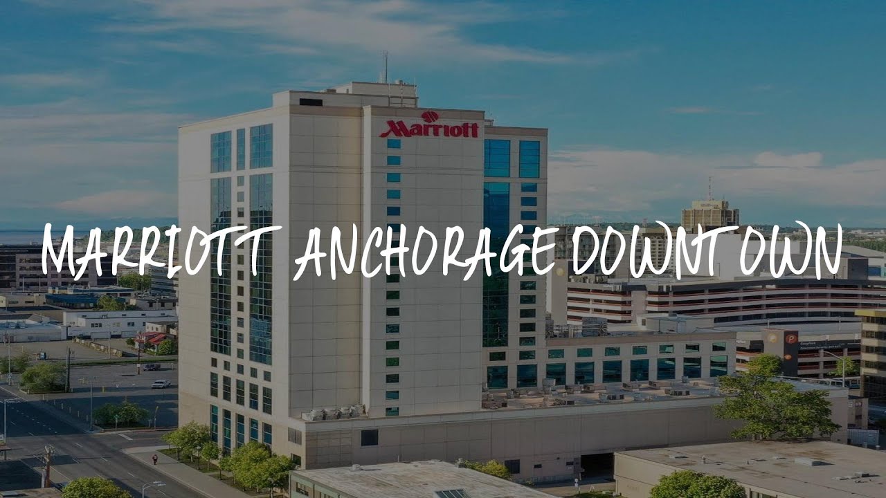 Marriott Anchorage Downtown Review - Anchorage , United States of ...