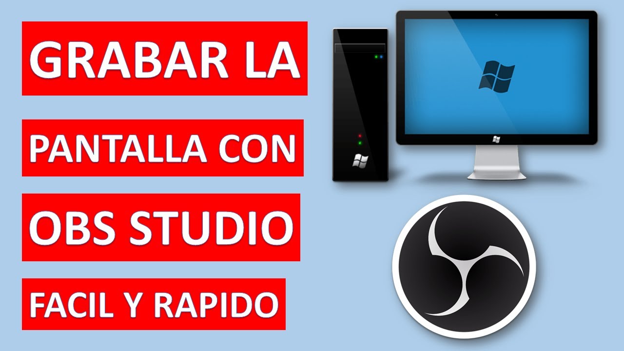 Como GRABAR la PANTALLA con OBS STUDIO [FACIL y Rápido] Tutorial EXPLICADO en MENOS de 5 Minutos ...