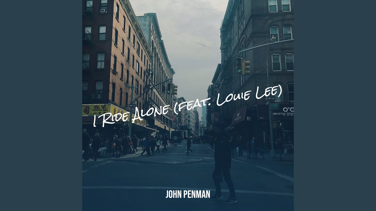 I Ride Alone - YouTube