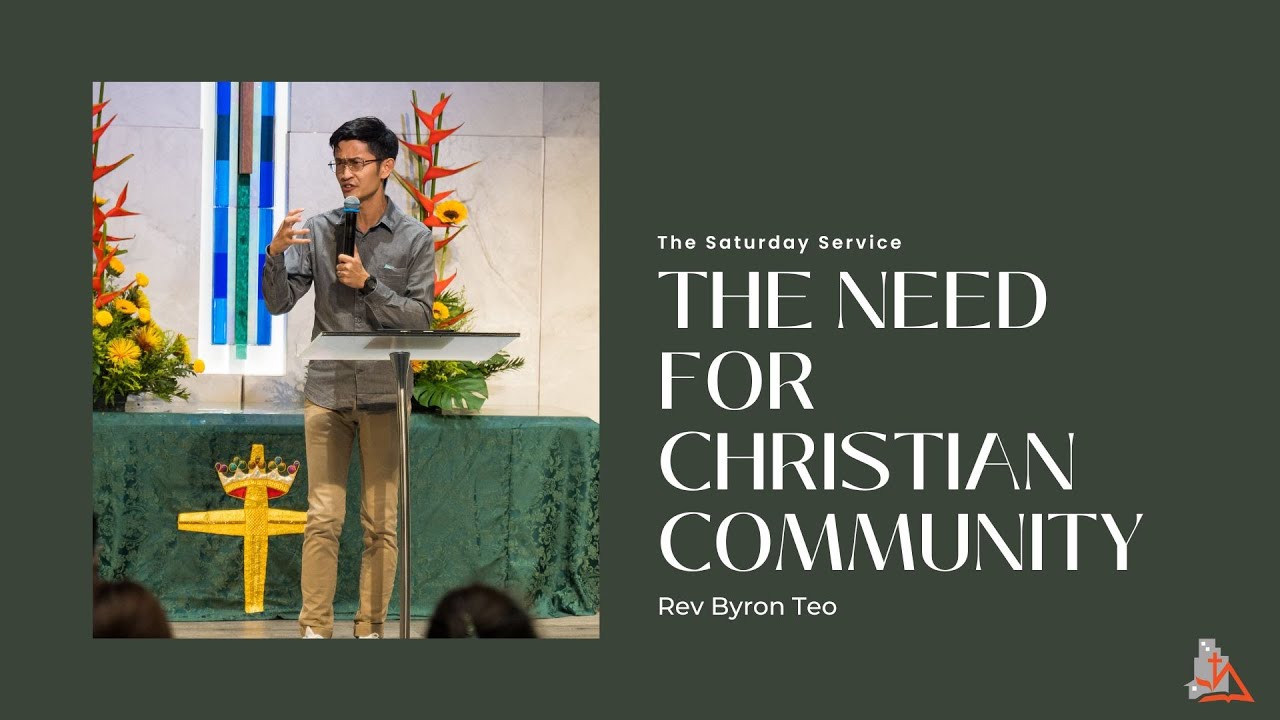 The Saturday Service (17th Sept) | The Need for Christian Community ...