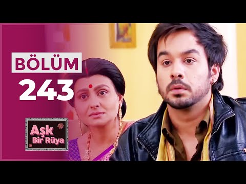 Aşk Bir Rüya Hint Dizisi | 243. Bölüm
