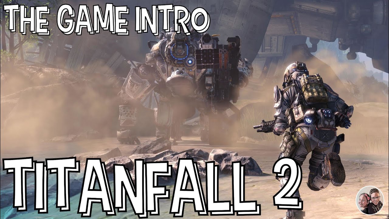 Titanfall 2 Trailer | Titanfall 2 Intro - YouTube