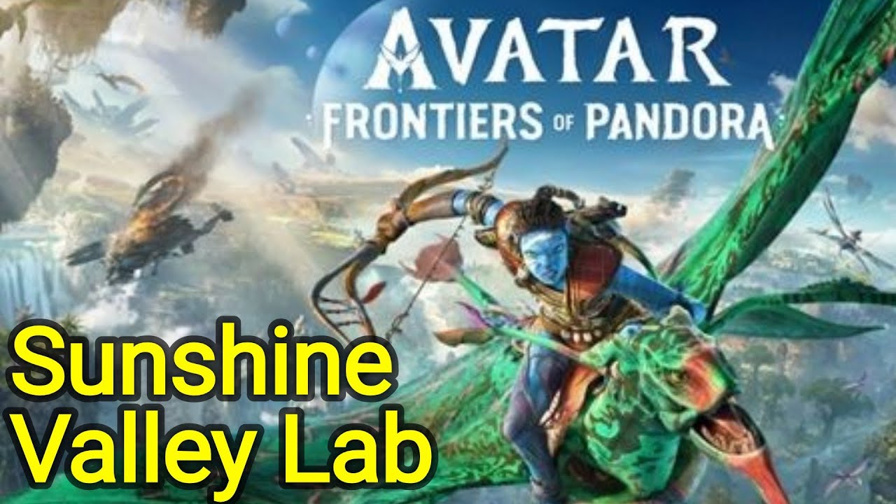 Sunshine Valley Lab Avatar Frontiers of Pandora - YouTube