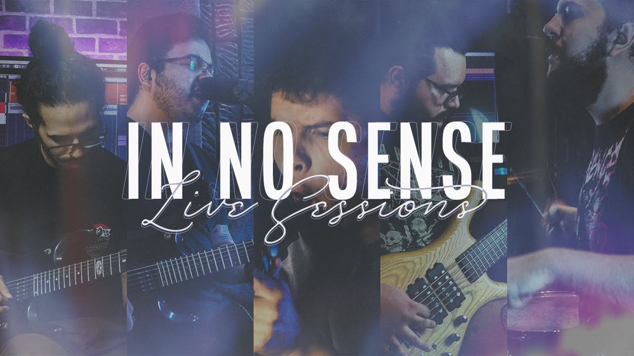 IN NO SENSE - Live Sessions - YouTube