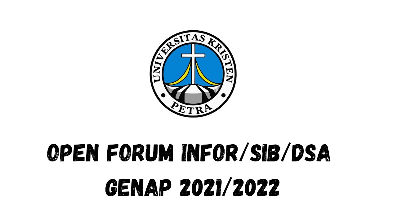 Open Forum Informatika/SIB/DSA Genap 21/22 - YouTube