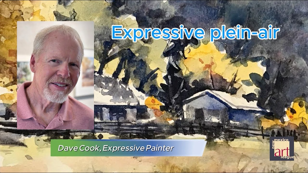 Dave Cook - Expressive Plein Air - YouTube