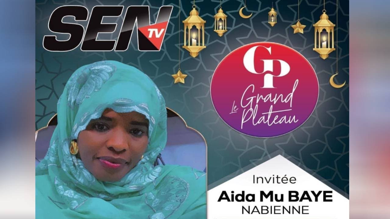 🛑Grand Plateau avec Nene Aïcha - Invitée: Aida Mu Baye - YouTube