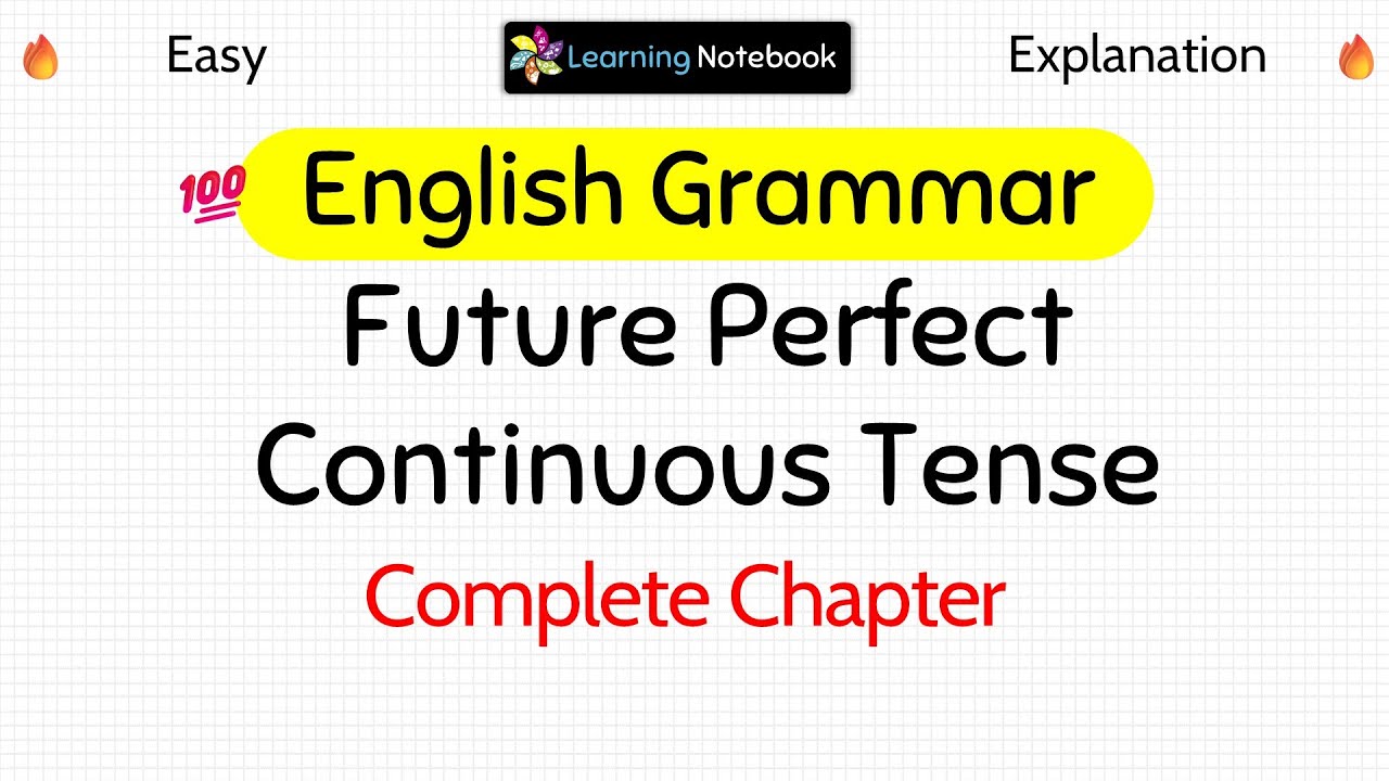 Future Perfect Continuous Tense | Future Perfect Continuous Tense in ...