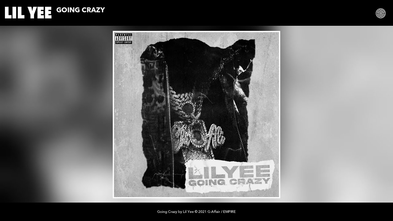Lil Yee - Going Crazy (Official Audio) - YouTube