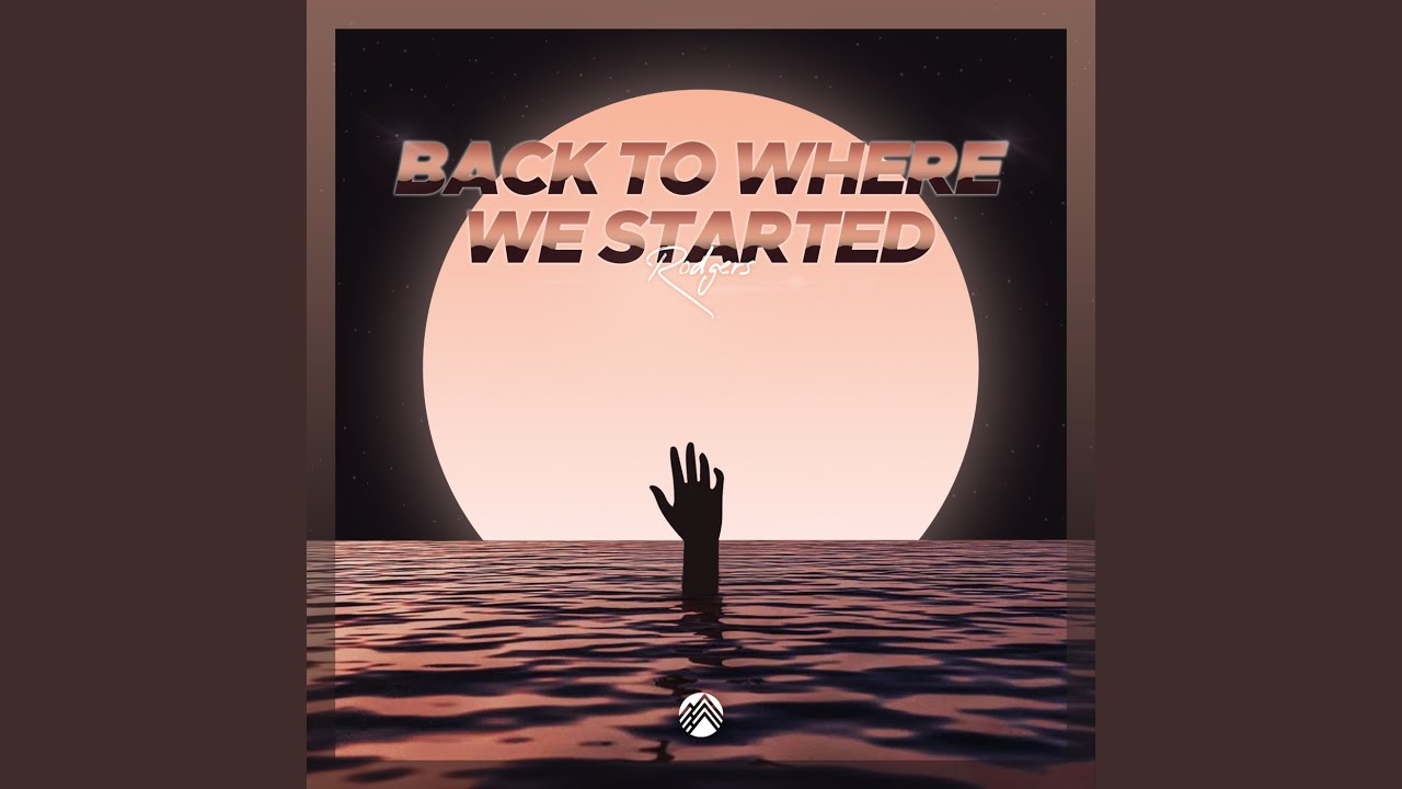 Back To Where We Started - YouTube