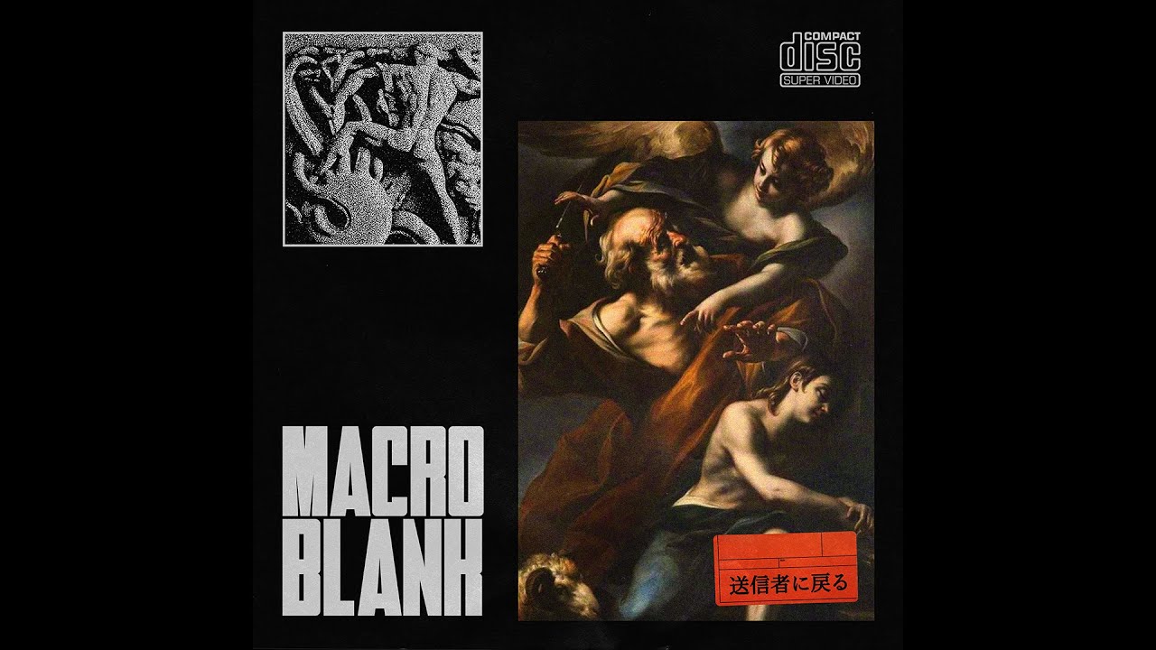 Macroblank - 送信者に戻る lp - YouTube Music