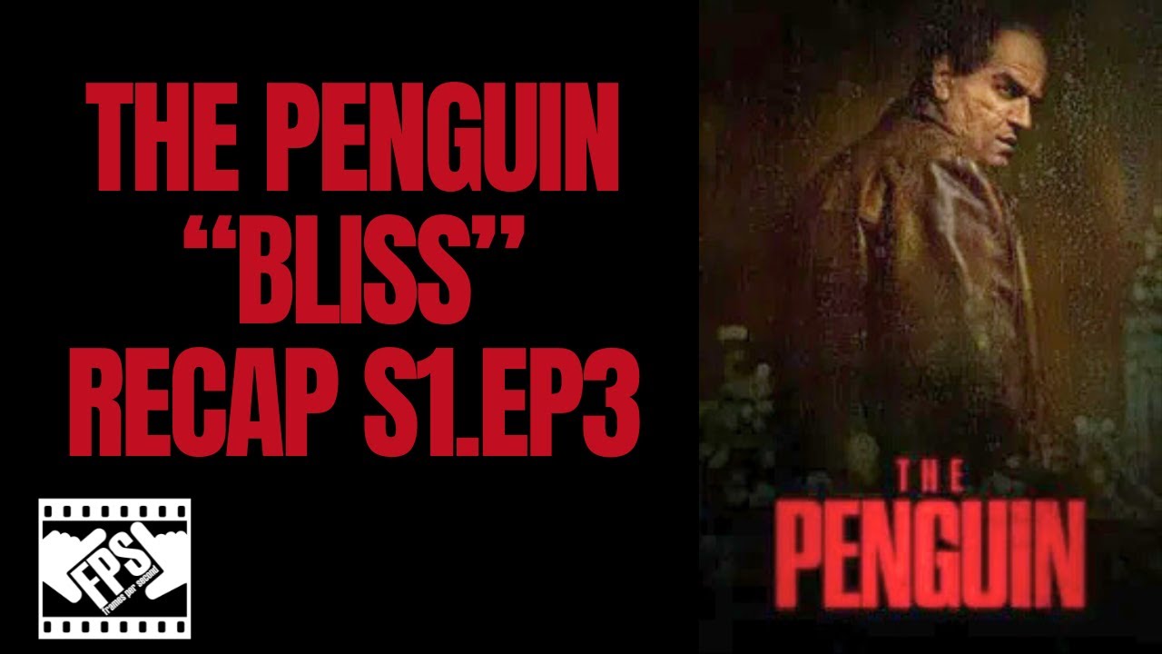 The Penguin - "Bliss" Recap (S1.EP3) - YouTube