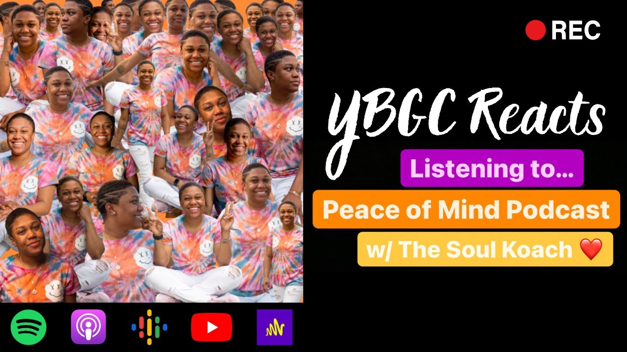 Listening to My Interview on Peace of Mind with the Soul Koach - YBGC ...