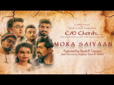 Mora Saiyaan | Akash & Tanusree feat. Tanumoy, Arghya, Tatai & Mohit | C/O Chords