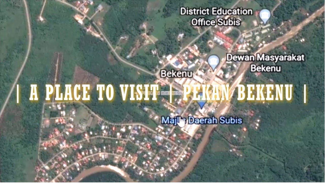 A place to visit | Pekan Bekenu | Subis | Miri - YouTube