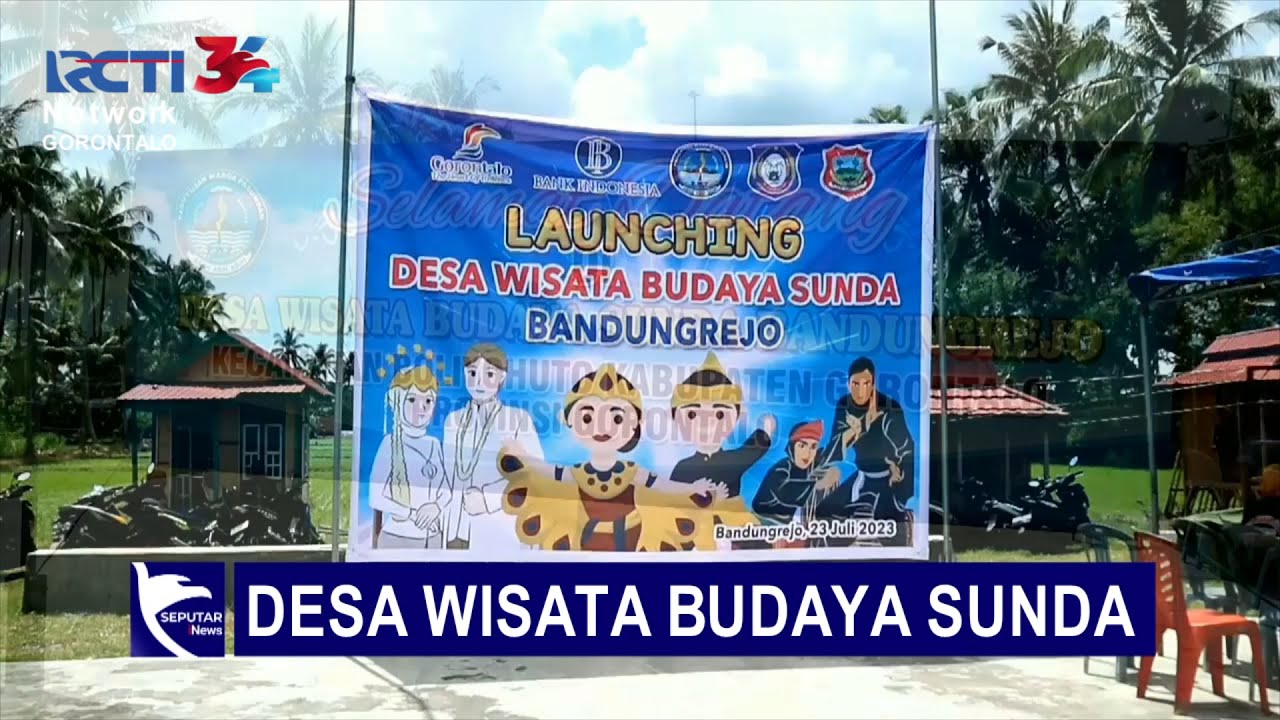 LAUNCHING DESA WISATA BUDAYA SUNDA BANDUNG REJO DI GORONTALO - YouTube