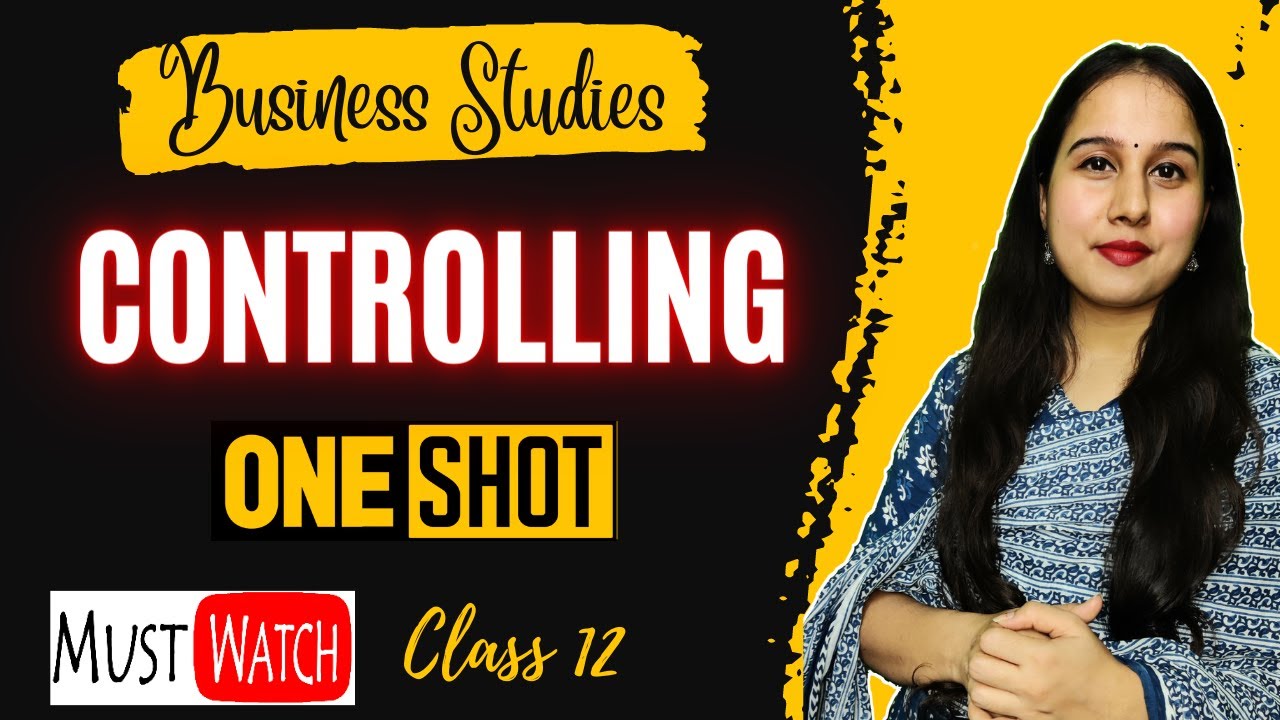 Controlling | One shot | Business Studies | Class 12 | Complete chapter ...
