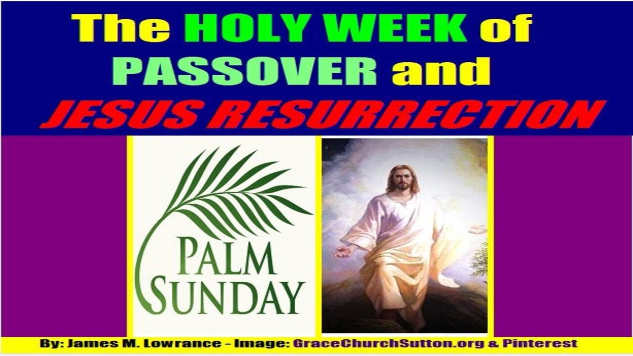The HOLY WEEK of PASSOVER and JESUS RESURRECTION #HolyWeek # ...