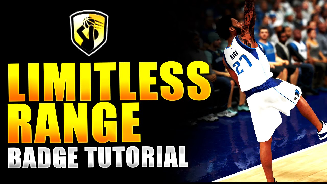 NBA 2K16 | THE LIMITLESS RANGE BADGE TUTORIAL | - YouTube