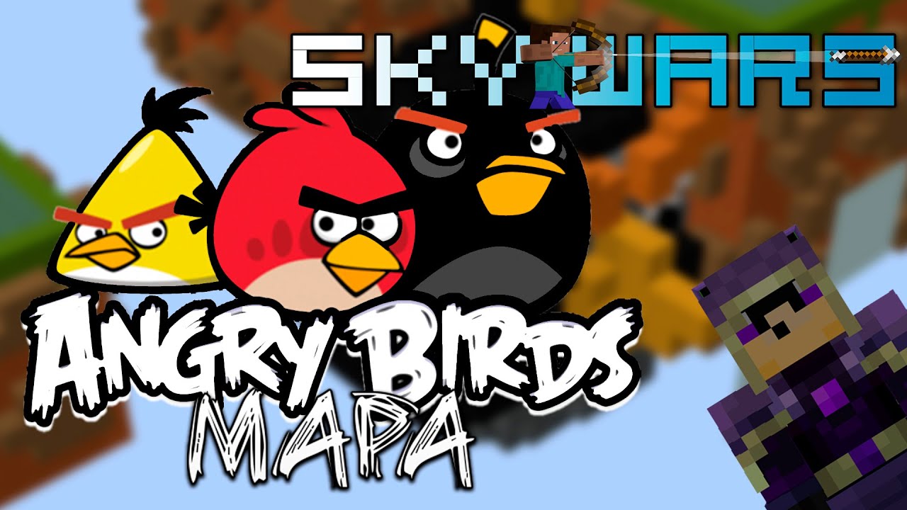 NUEVO MAPA DE ANGRY BIRDS!!! | MINECRAFT SKY WARS - YouTube