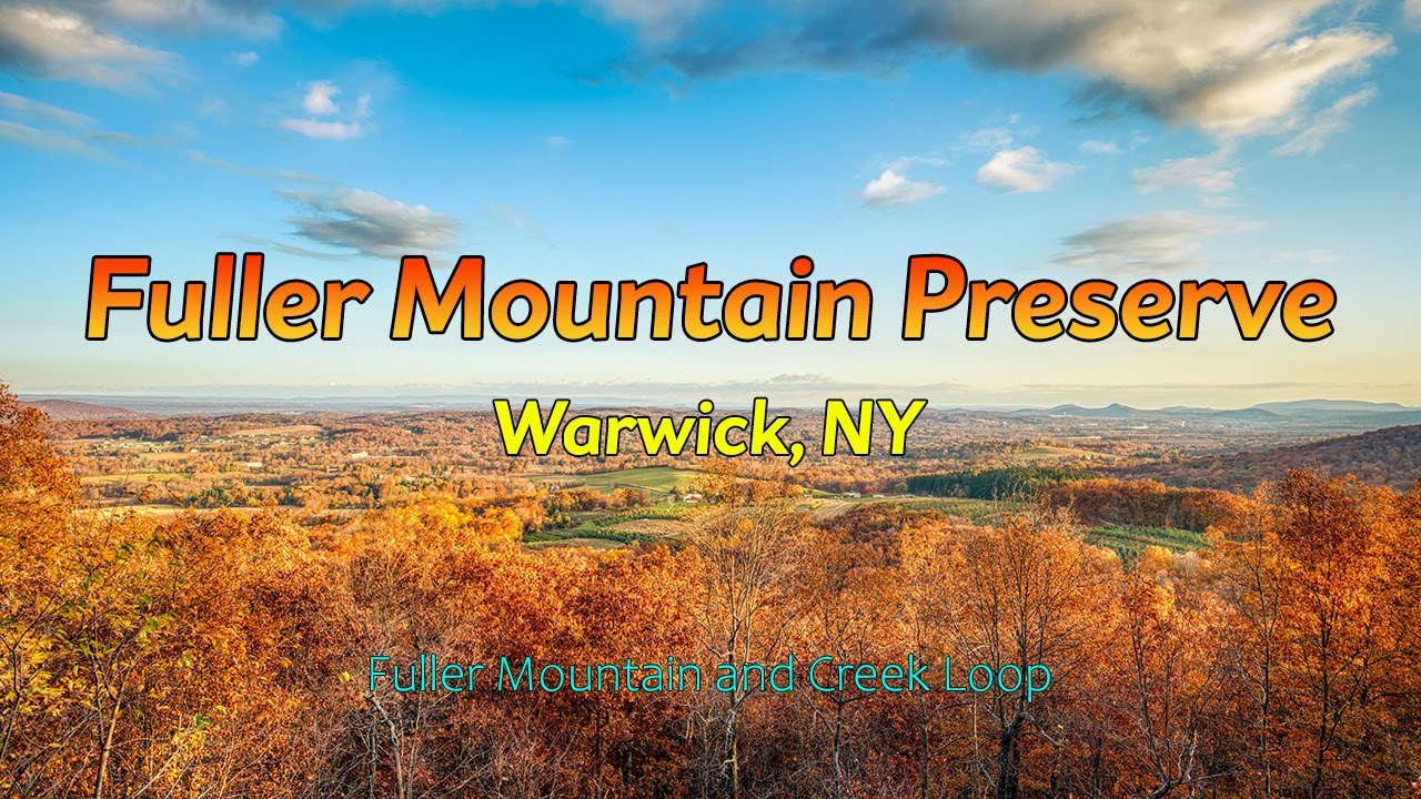 Fuller Mountain Preserve in Warwick, NY - YouTube