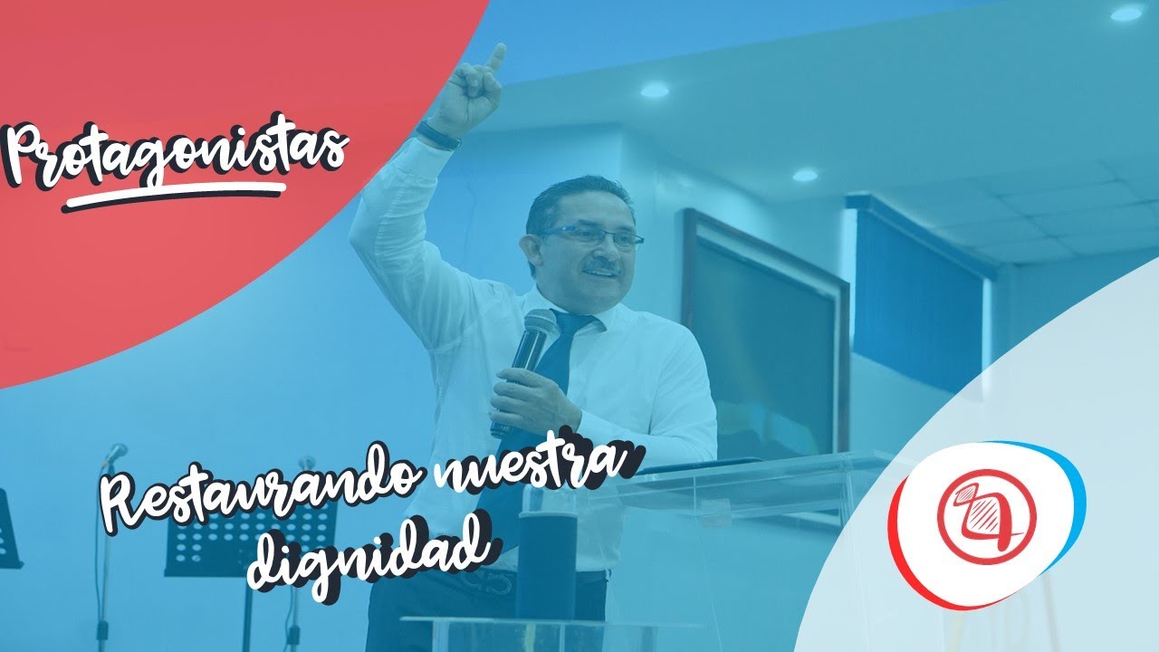 Una dignidad restaurada - YouTube
