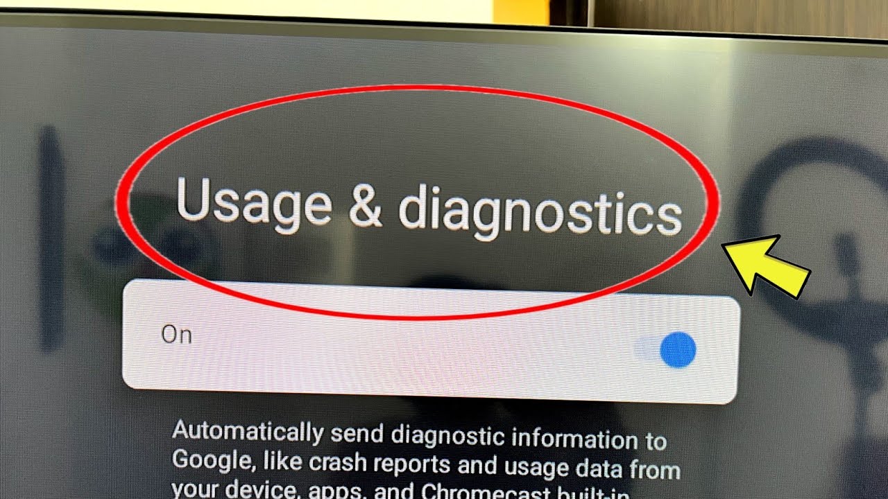 What is usage & diagnostic in Google Tv - YouTube