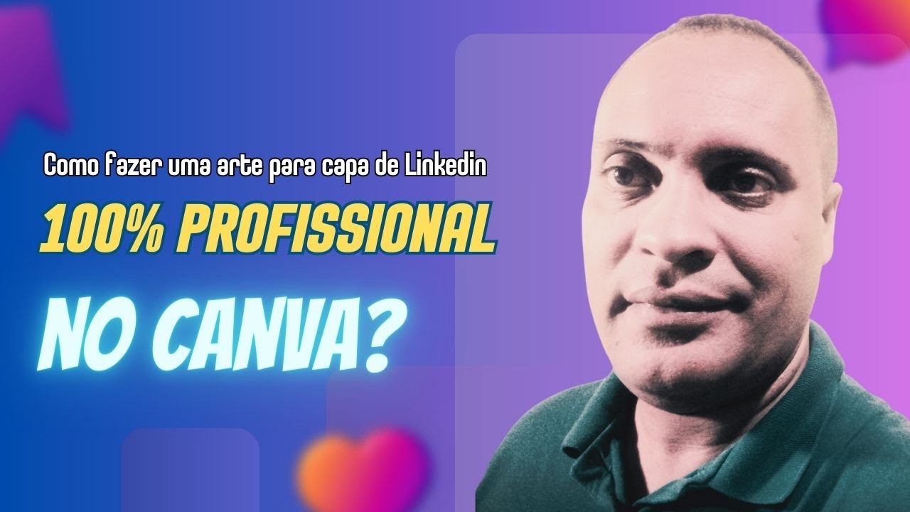 Capa para LinkedIn Profissional GUIA COMPLETO! ǀ Canva para Iniciantes ...