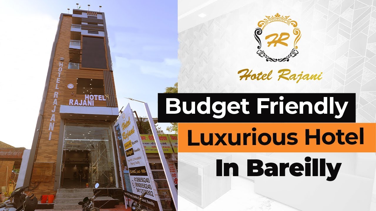 Hotel Rajani | Bareilly | Hotel in Bareilly | Luxurious Hotel ...