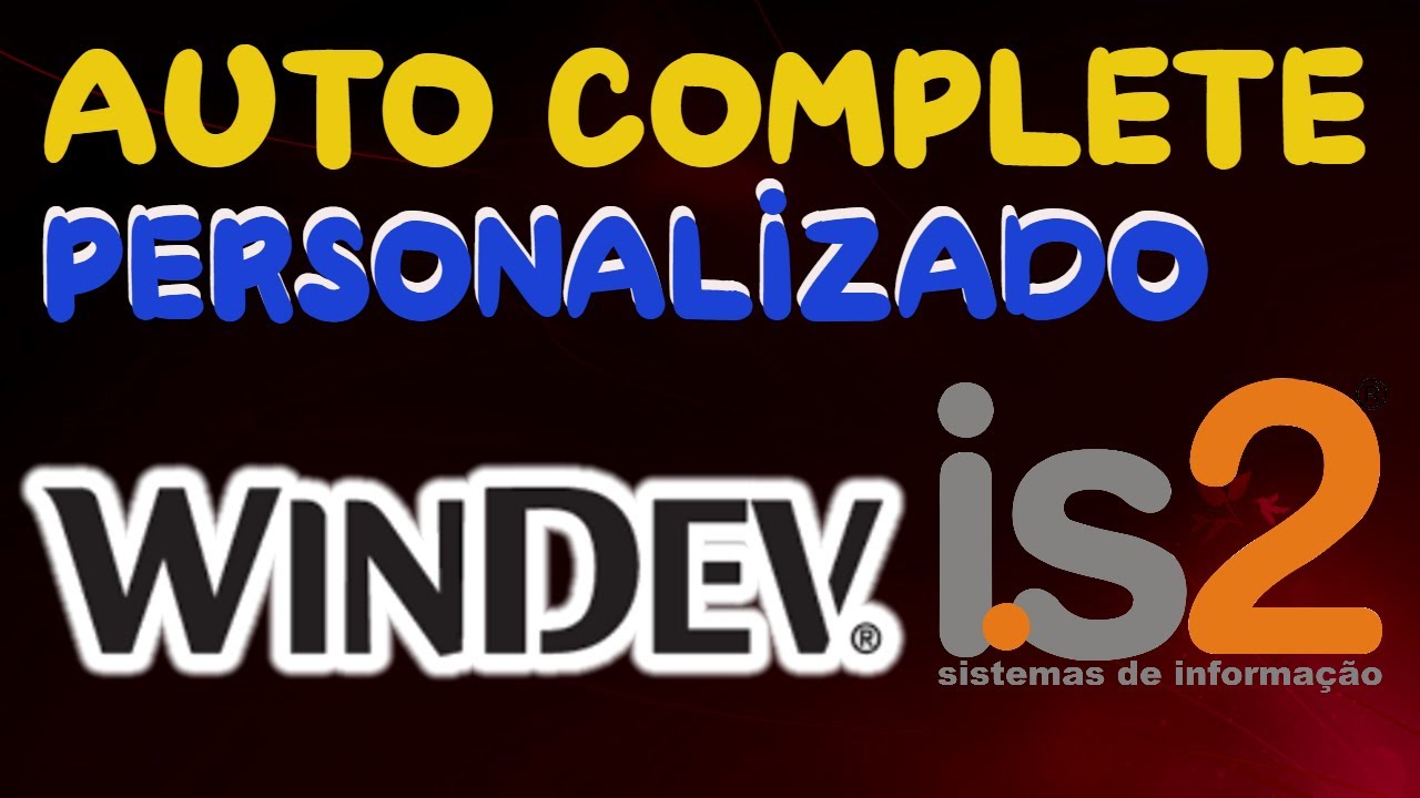 Auto Complete Personalizado - Tutorial Windev - YouTube