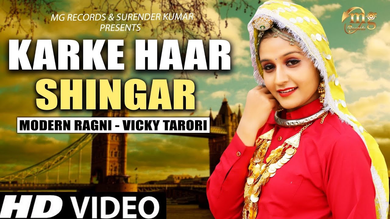 Karke Haar Shingar (Modern Ragni) -Vicky Tarori | Sonia Sharma | New ...