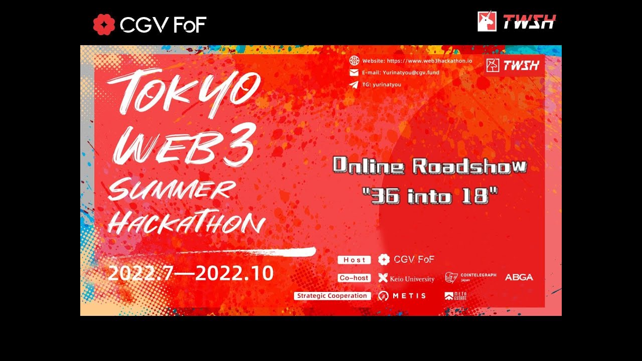 Tokyo Web3 Summer Hackathon(TWSH) Roadshow "36 into 18" - YouTube