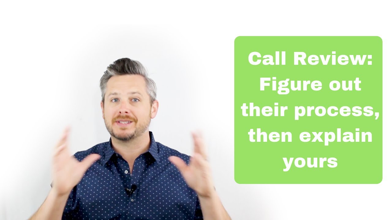 Inside Sales Agent Training Call Review: Figure Out Their Process, Then ...