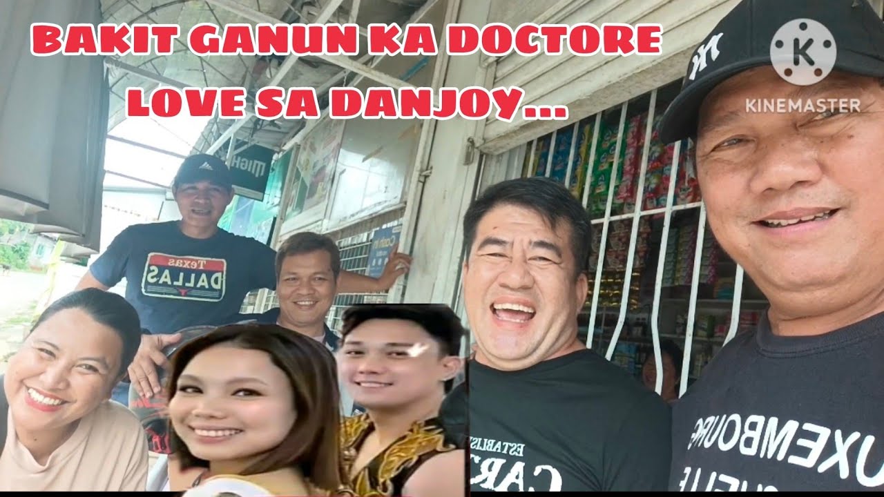 DOCTOR LOVE MAY BULONG SA DANJOY, PERO HINDI NAKATIIS SINIGAW DIN - YouTube