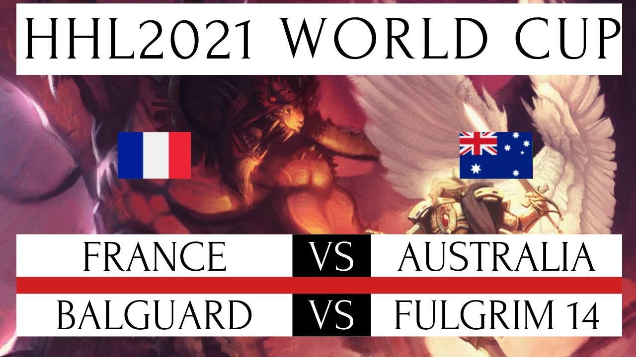 HHL World cup SEMIFINALS - France vs Australia - Balguard vs Fulgrim 14 ...