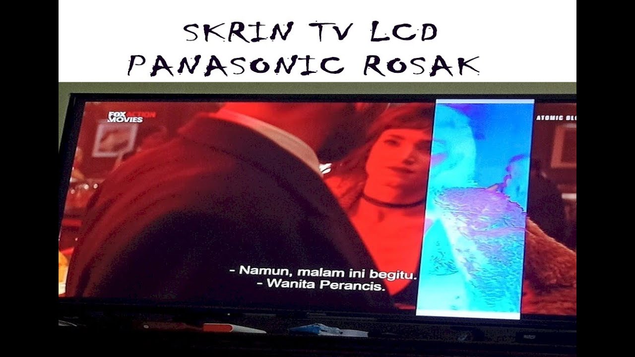 Skrin TV LCD Panasonic rosak - YouTube